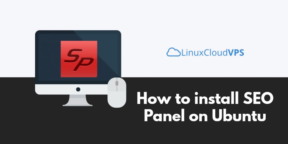 How To Install Seo Panel On An Ubuntu 1404 Vps Linuxcloudvps Blog