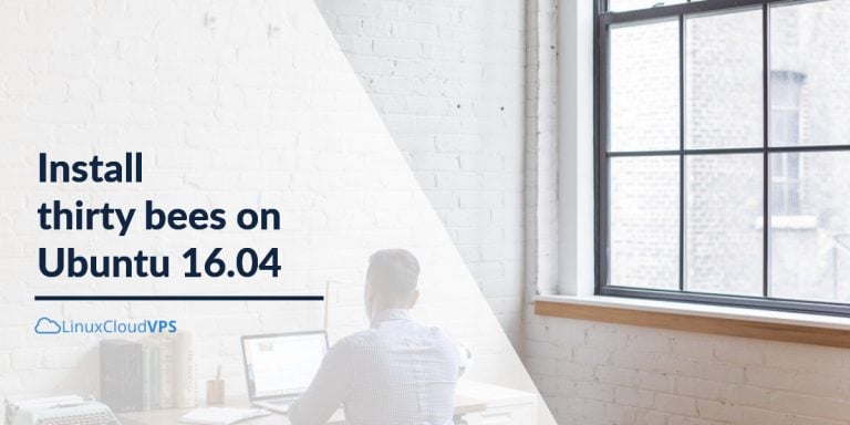 Install thirty bees on Ubuntu 16.04 | LinuxCloudVPS Blog