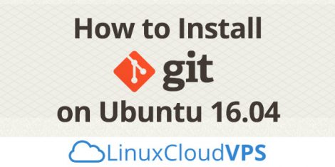 How To Install Git on Ubuntu 16.04 | LinuxCloudVPS Blog