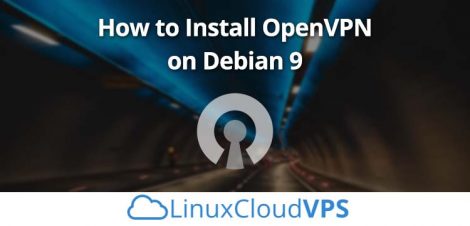 How to Install OpenVPN on Debian 9 | LinuxCloudVPS Blog