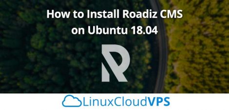 How to Install Roadiz CMS on Ubuntu 18.04 | LinuxCloudVPS Blog