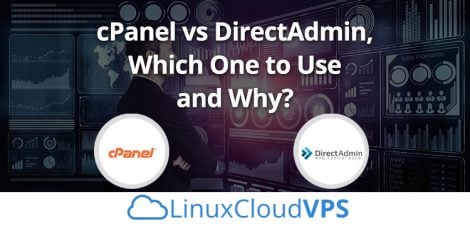 cPanel vs DirectAdmin, Which to Use and Why? | LinuxCloudVPS Blog