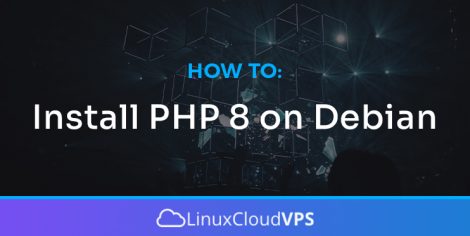 How to Install PHP 8 on Debian | LinuxCloudVPS Blog